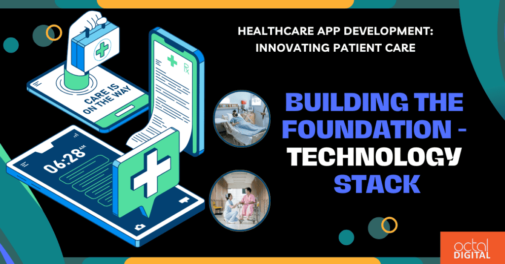 Healthcare App Development - Innovating Patient Care 2025 - Octal Digital