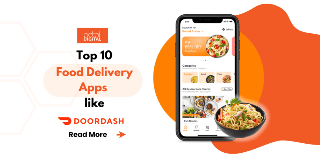 Top 10 Food Delivery Apps Like DoorDash In 2025 - Octal Digital