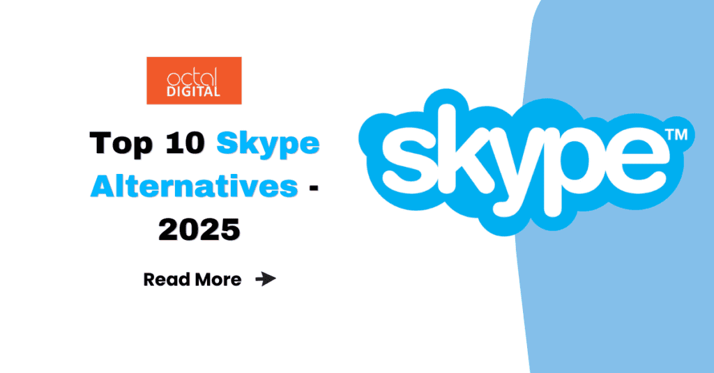 Top 10 Skype Alternatives In 2025 - Best Apps Like Skype - Octal Digital