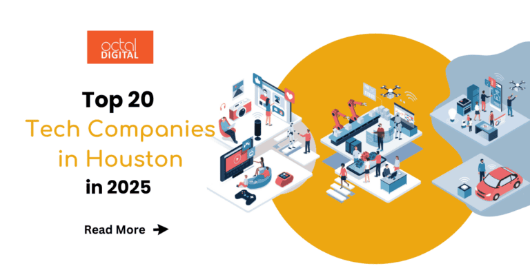 Top 20 Tech Companies In Houston In 2025 - Octal Digital