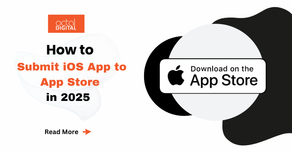 How To Submit IOS App To App Store In 2025