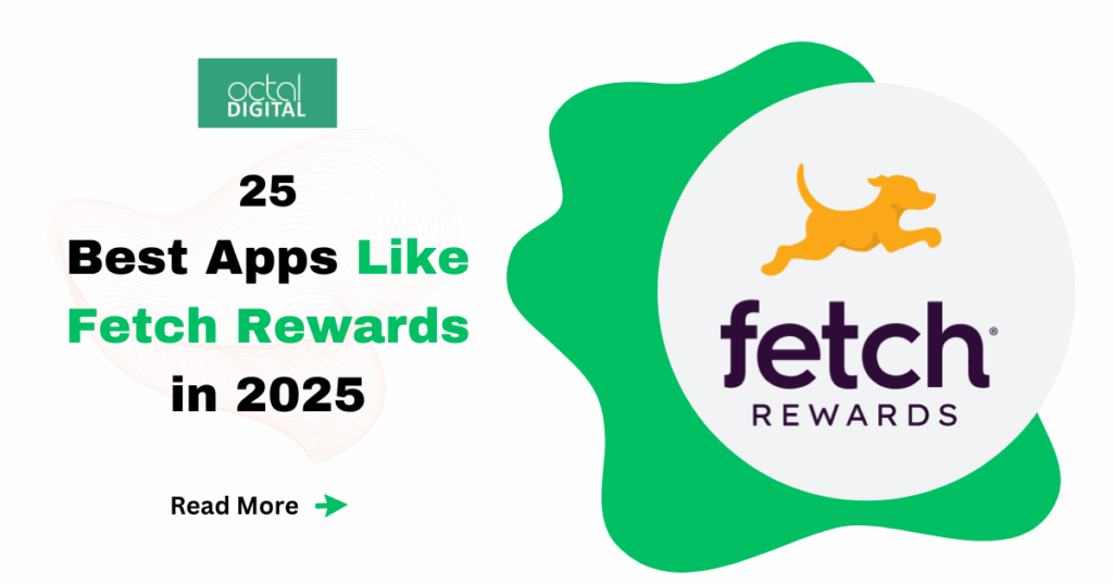 25 Best Apps Like Fetch Rewards To Earn Cash (2025)